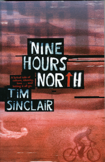 Nine Hours North – Tim Sinclair